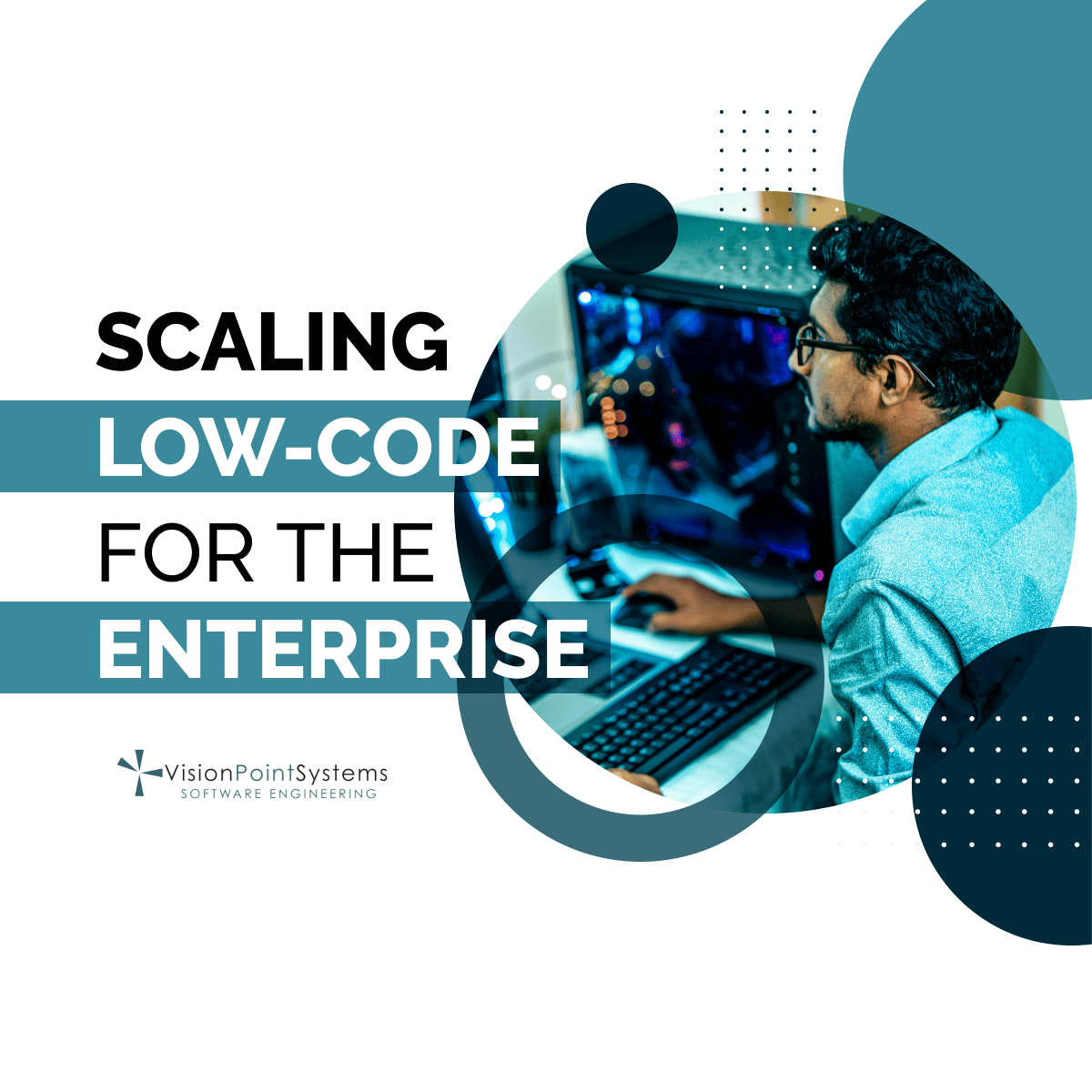 Low-Code at Scale For The Enterprise | VPS