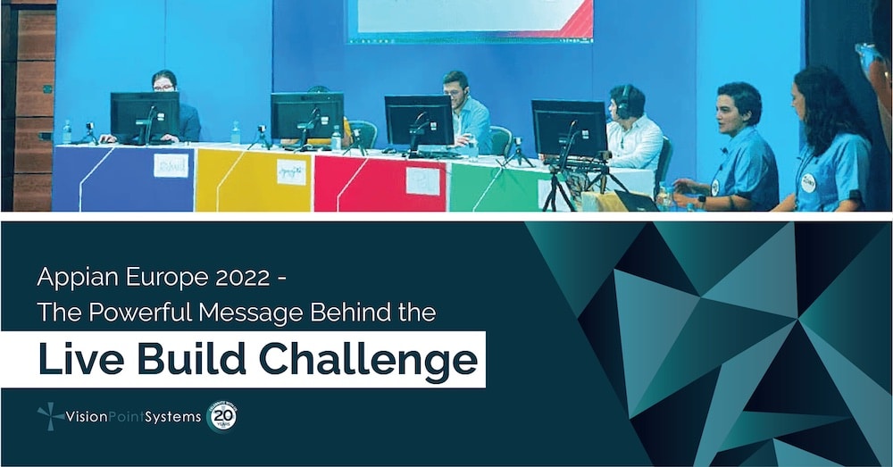 Appian Europe 2022 - The Powerful Message Behind the Live Build Challenge