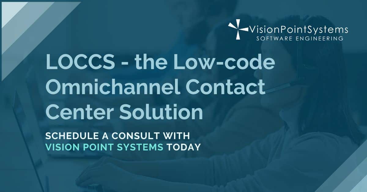 Low-Code Omnichannel Contact Center System | Vision Point Systems