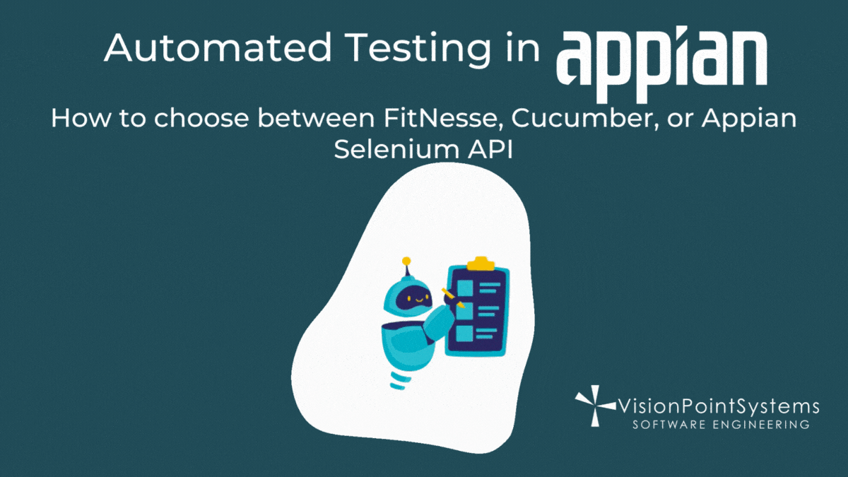 How to Choose the Best Tool for Appian Automated Testing | Vision Point ...